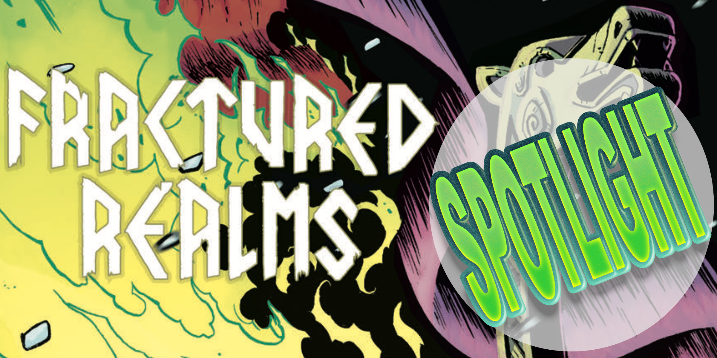 SPOTLIGHT: Fractured Realms – Irish Comics